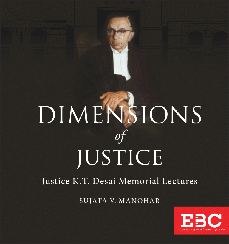 Dimensions of Justice: Justice K.T. Desai Memorial Lectures (eBook Version)